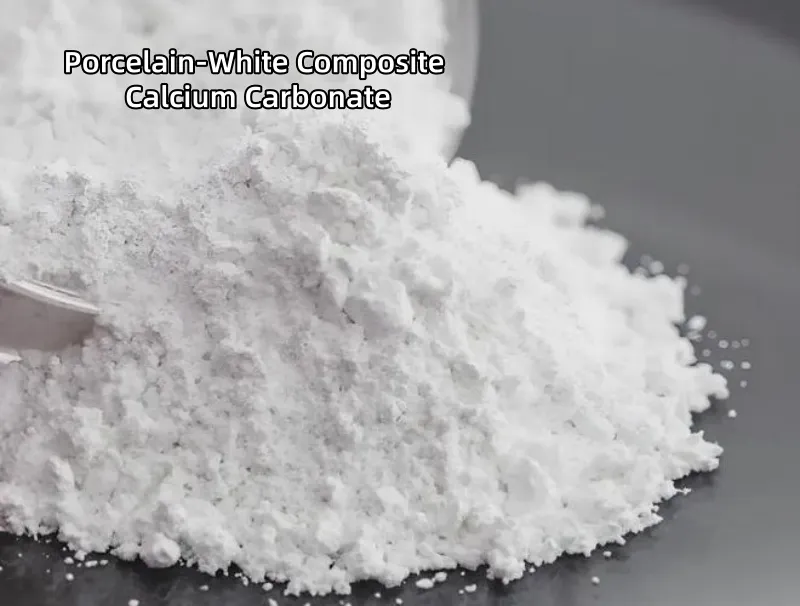 Why Do Customers Prefer Porcelain-White Composite Calcium Carbonate ...